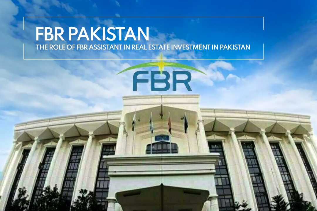 FBR Pakistan-assistant in real estate investment in Pakistan